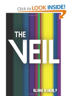 Book Review: The Veil by Blake Healy – A Look Behind the Scenes of the ...